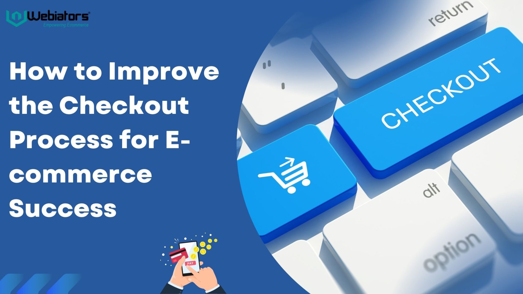 How to Improve Your Ecommerce Checkout Process - Webiators